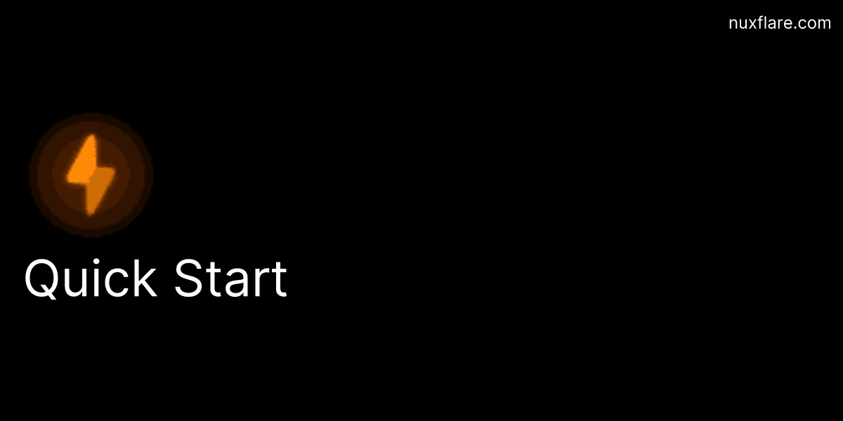 Quick Start - Nuxflare Docs | Nuxflare